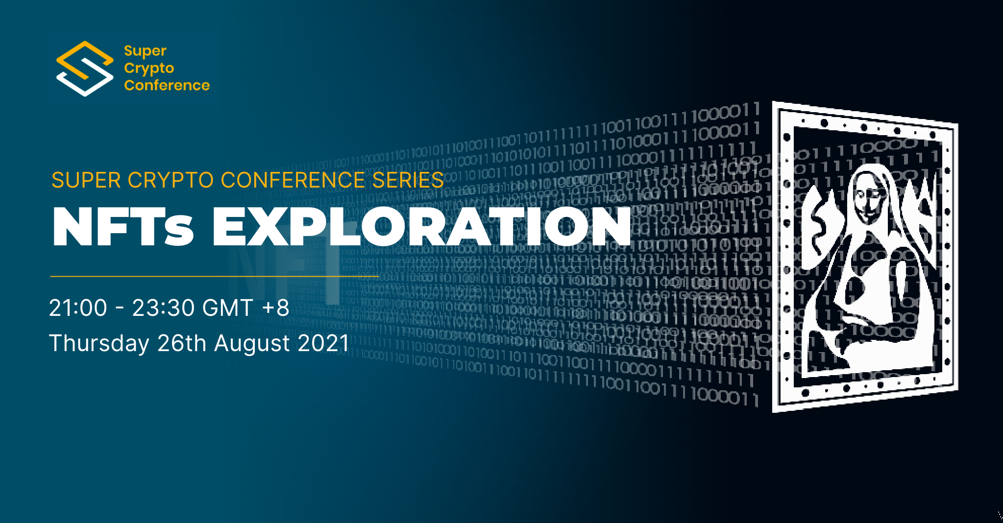 SUPER CRYPTO CONFERENCE SERIES - NFTs EXPLORATION Is Coming ... SUPER CRYPTO CONFERENCE SERIES - NFTs EXPLORATION Is Coming ...